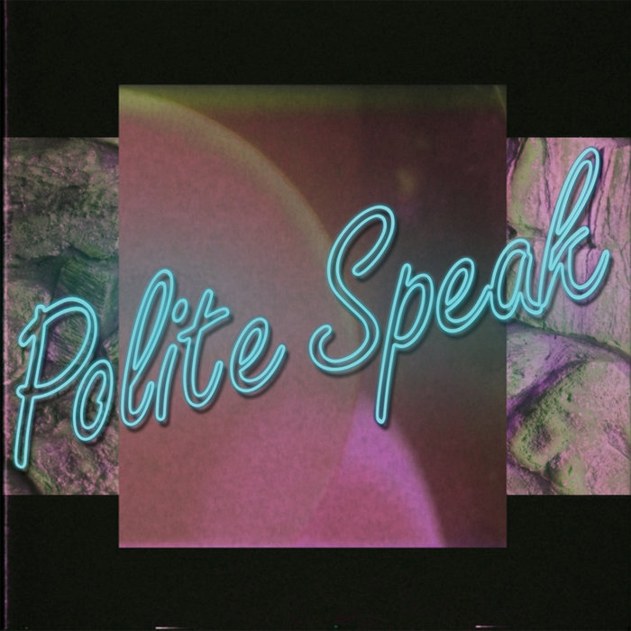 Polite Speak | Polite Speak