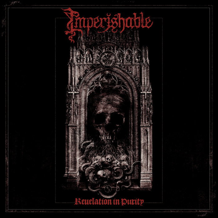 Revelation In Purity | Imperishable | Everlasting Spew Records