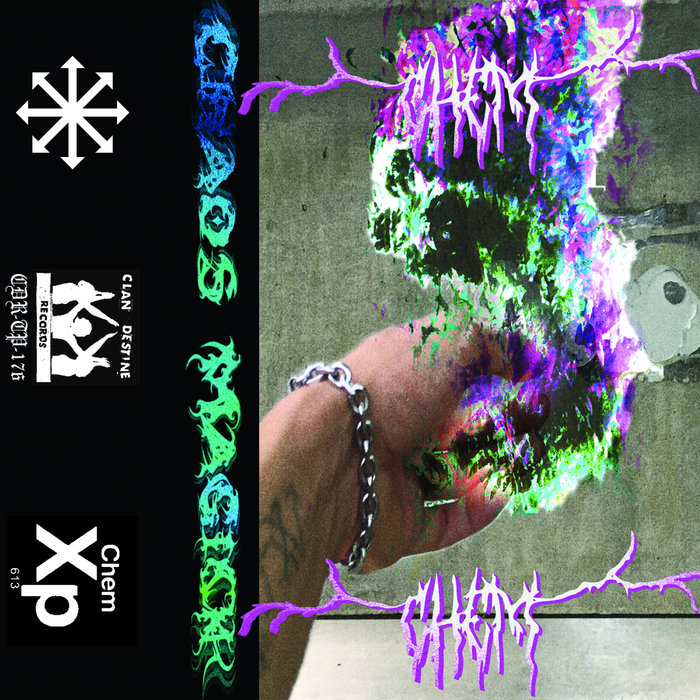 CHAOS MAGICK | CHEM XP | Clan Destine Records