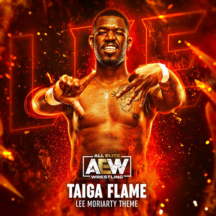 Taiga Flame (Lee Moriarty AEW Theme) | All Elite Wrestling