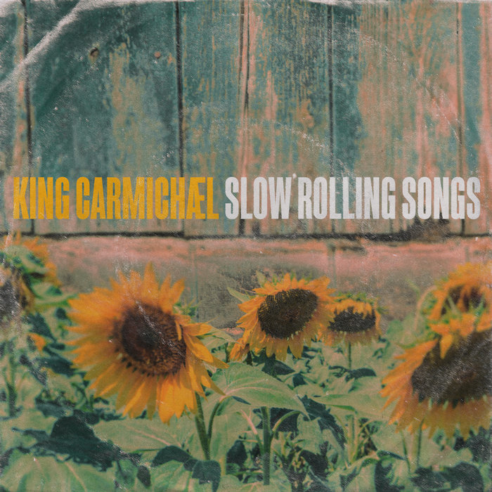 Slow Rolling Songs | King Carmichael