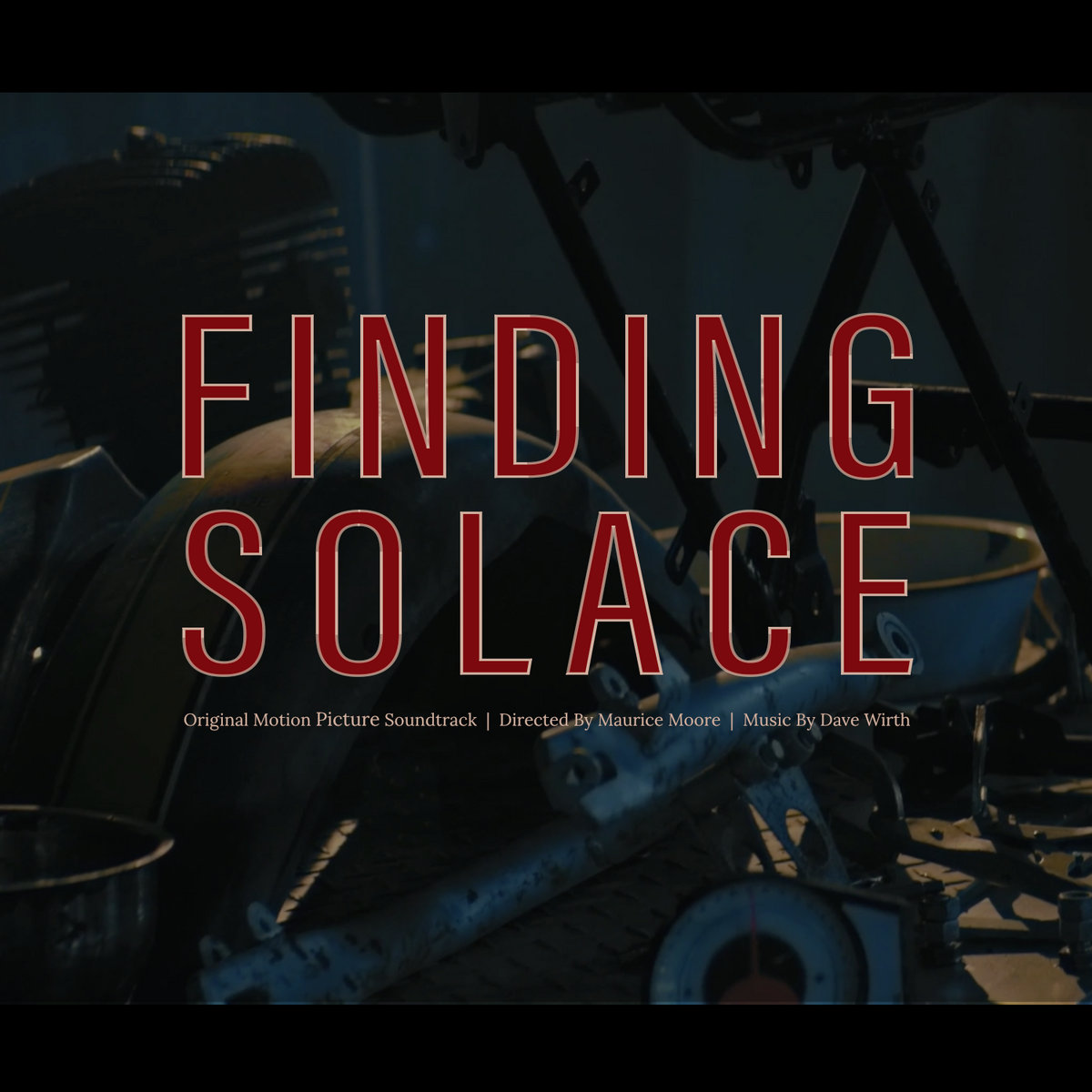 Finding Solace (Original Motion Picture Soundtrack) | Dave Wirth | Fire ...