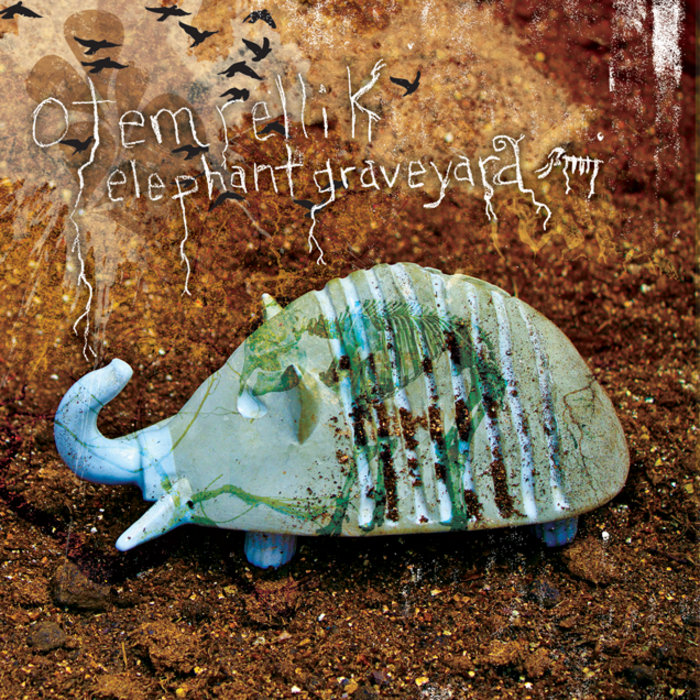 Elephant Graveyard | otem rellik