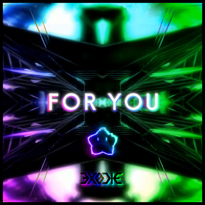 For You | ColBreakz & Exodie | ColBreakz