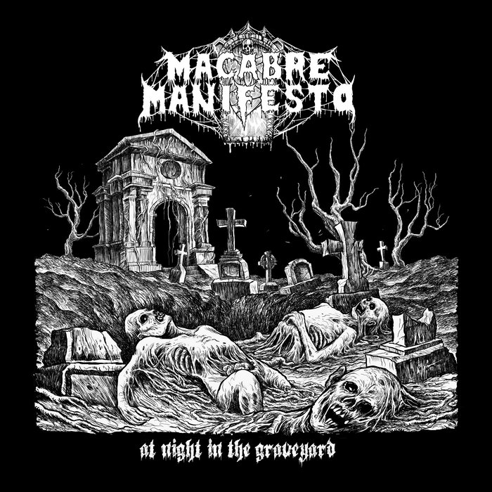 Macabre Manifesto - At Night In The Graveyard | Pathologically Explicit