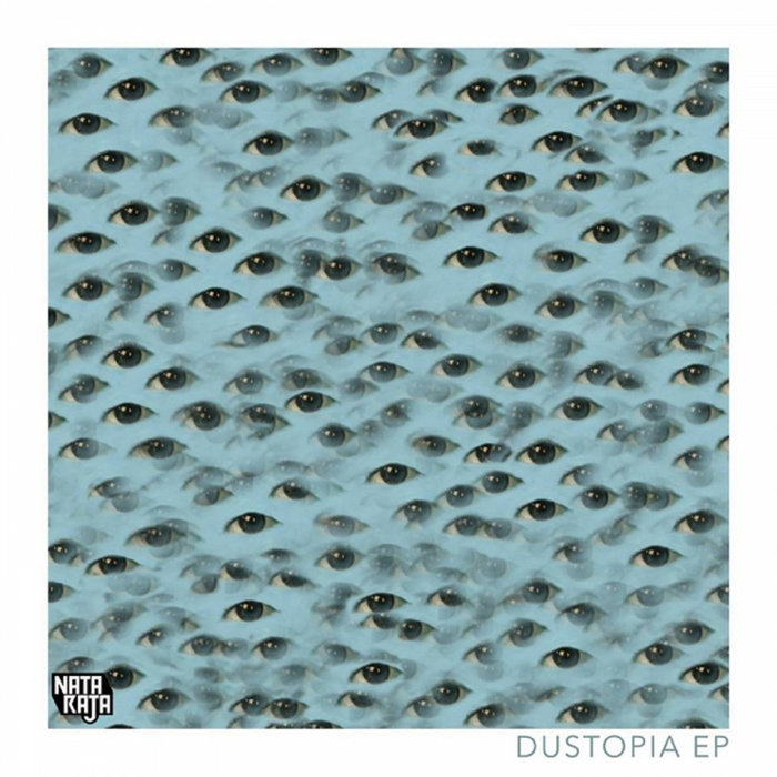 Dustopia | Principles of Flight | Nataraja Records