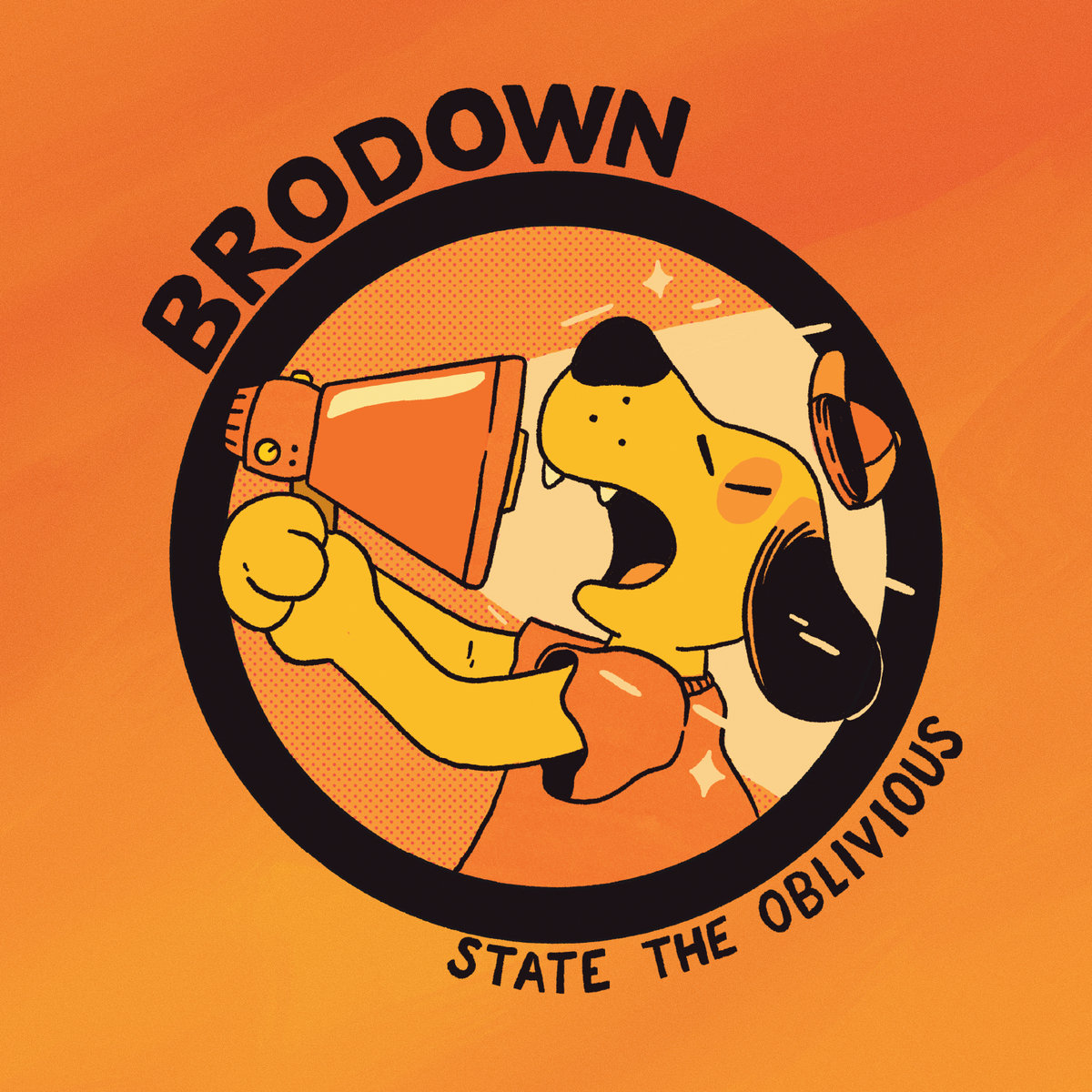 State the Oblivious | BRODOWN