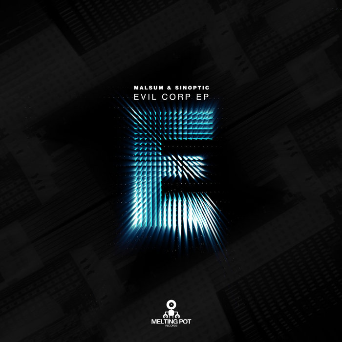 Evil Corp EP | Malsum, Sinoptic & Krone | Malsum