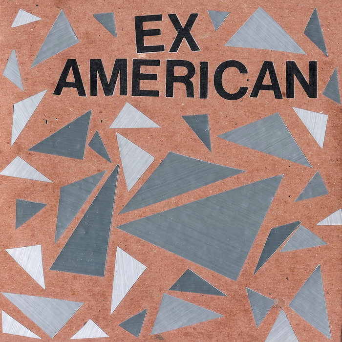 EX AMERICAN (7 SONGS) | Ex American