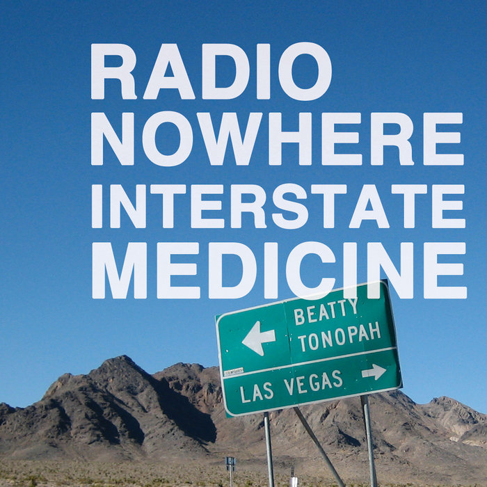 Interstate Medicine | Radio Nowhere