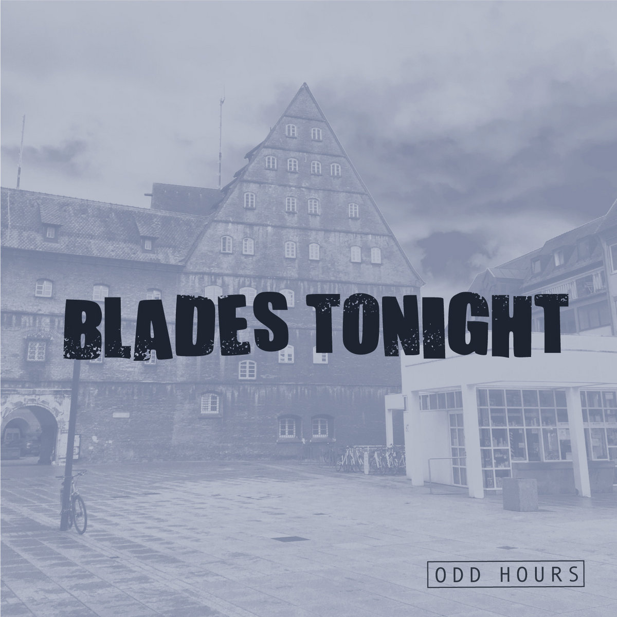 Odd Hours | Blades Tonight