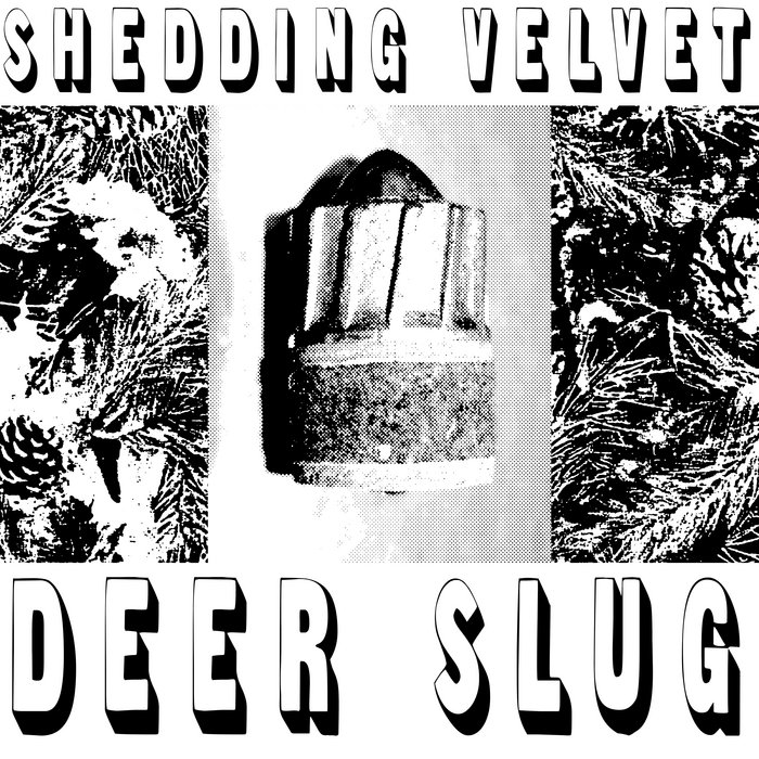 Shedding Velvet - Deer Slug | V/A | OWLRIPPER RECORDINGS
