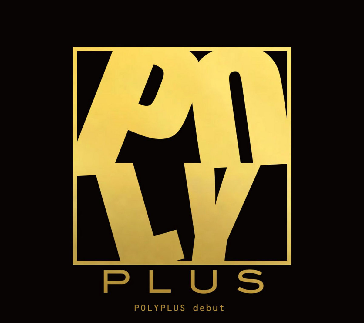 debut | POLYPLUS