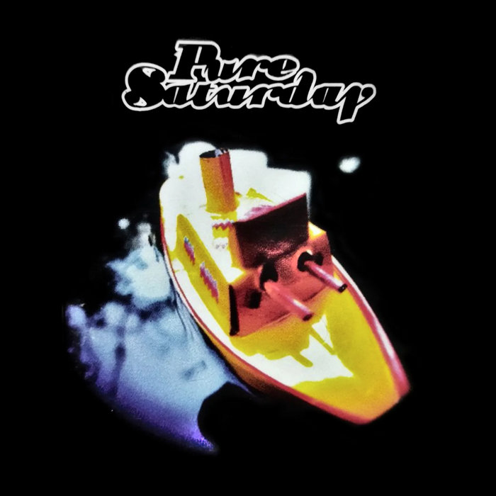 Pure Saturday | Pure Saturday | sacrébleu