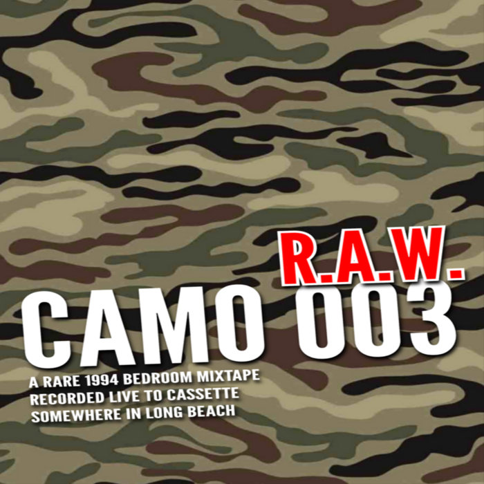 CAMO 003 MIXTAPE (1994) | R.A.W.
