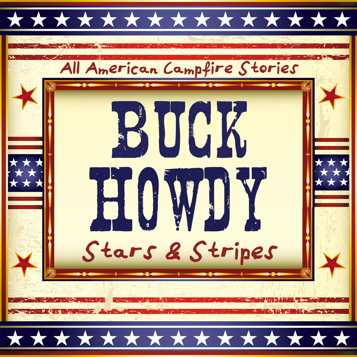 All American Campfire Stories - Stars & Stripes | Buck Howdy