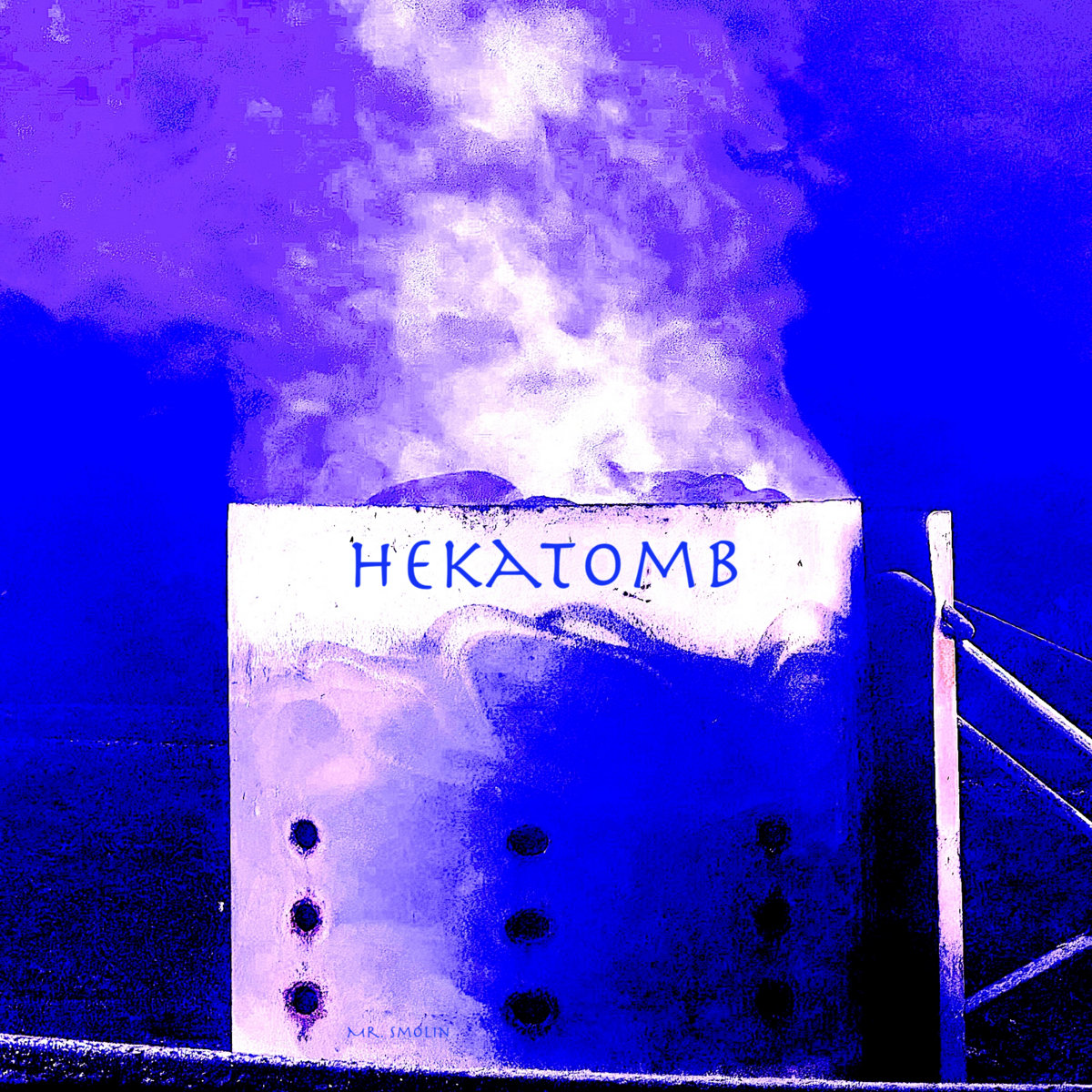 Hekatomb | Mr. Smolin