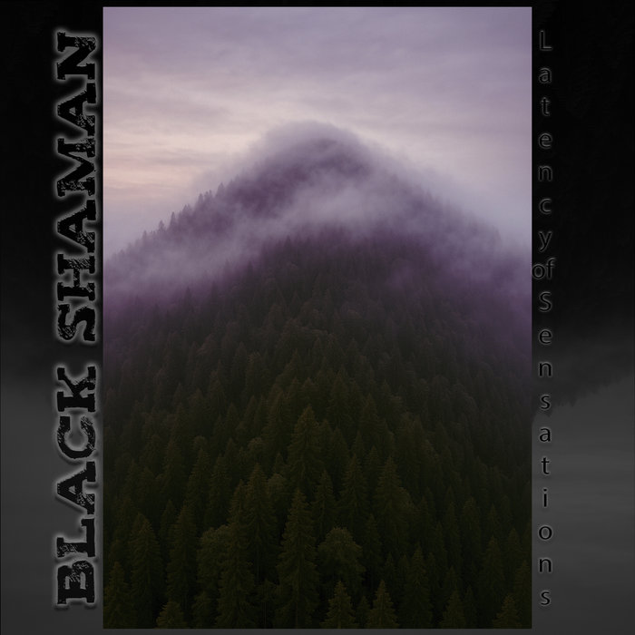 (IV) Latency of Sensations (EP) | Black Shaman