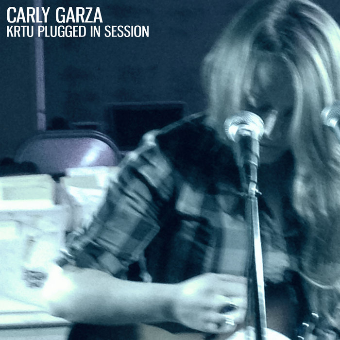 Carly Garza - KRTU Plugged In Session | Carly Garza | KRTU 91.7FM