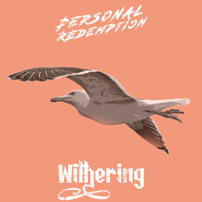 Withering | Personal Redemption