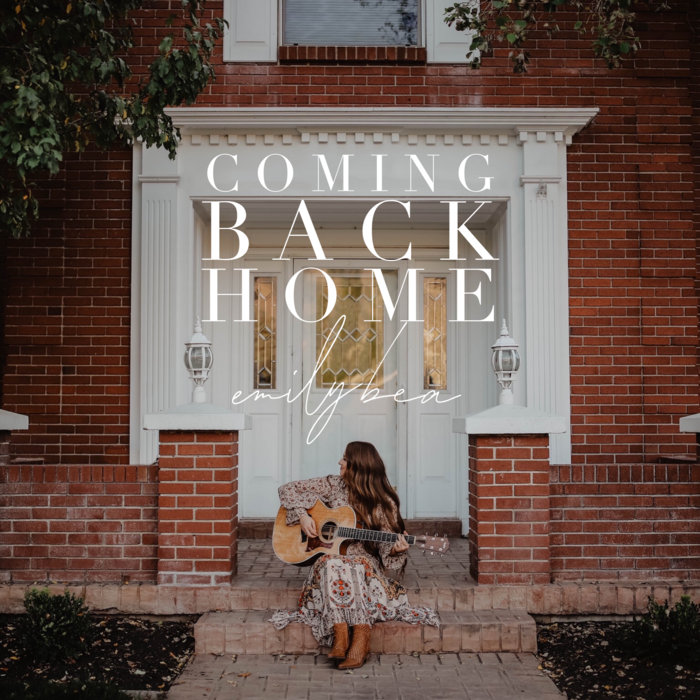 Coming Back Home | Emily Bea