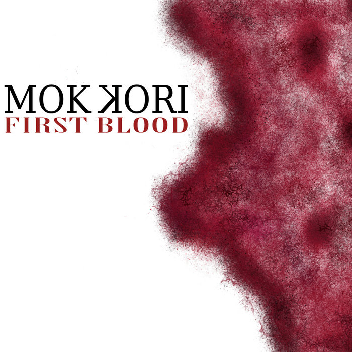 First Blood | Mokkori