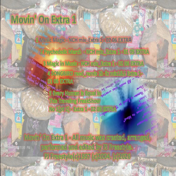 Movin' On Extra 1 - PJ Freestyle's Mid Origins(c)1997-(c)2004, re mix ...