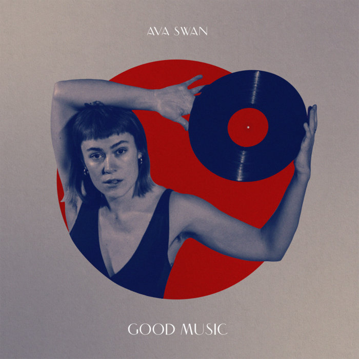 Good Music | Ava Swan