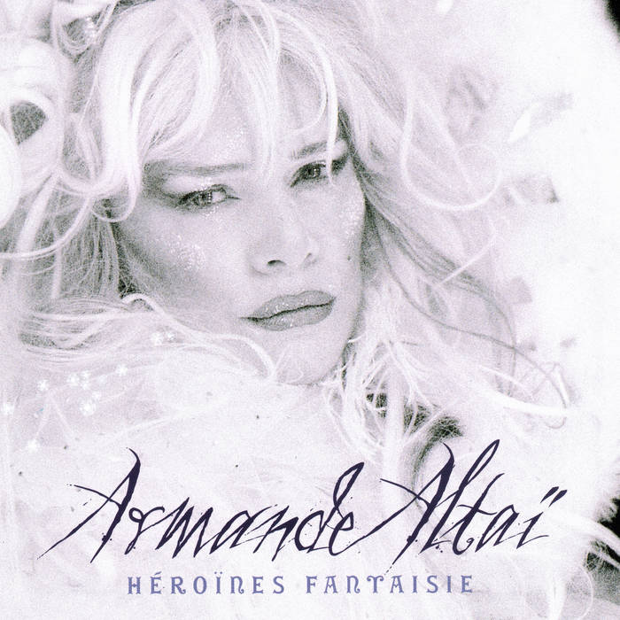 Héroïnes Fantaisie | Armande Altaï