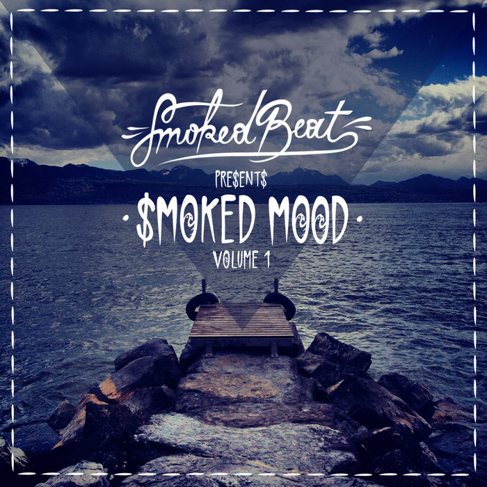 Smoked Mood Volume 1 | SmokedBeat