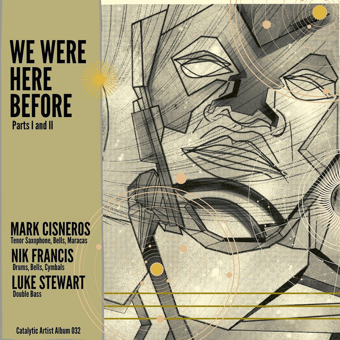 We Were Here Before [CAA-032] | Mark Cisneros / Nik Francis / Luke ...