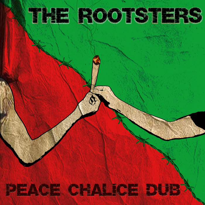 Peace Chalice Dub | The Rootsters