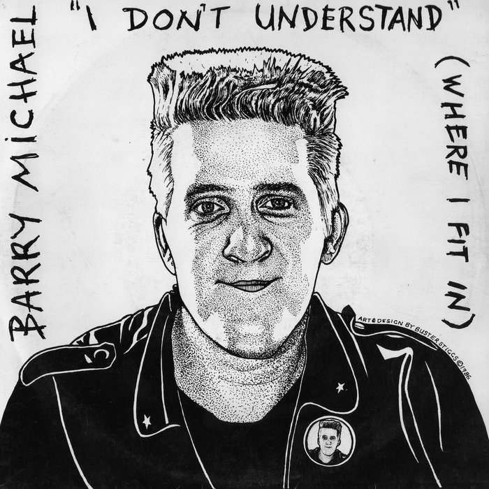 I Don't Understand Where i Fit In. | Barry Michael