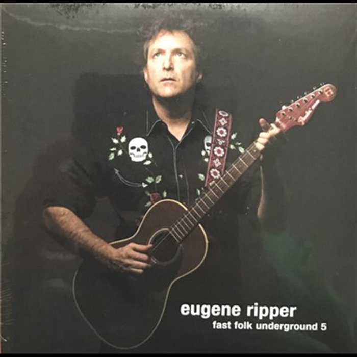 Fast Folk Underground 50 | Eugene Ripper