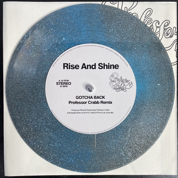 Rise & Shine - Gotcha Back (Professor Crabb Remix) | Professor Crabb