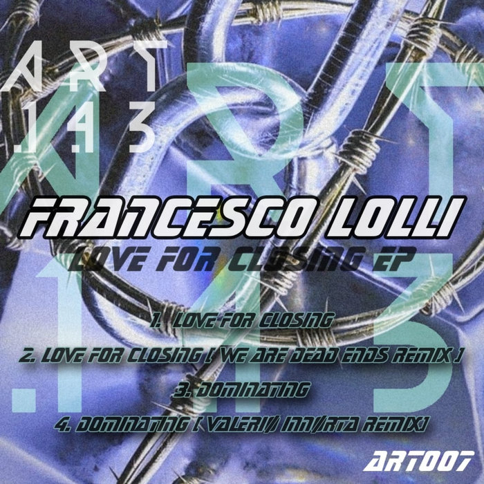 Love For Closing EP | Francesco Lolli | ART.1.43