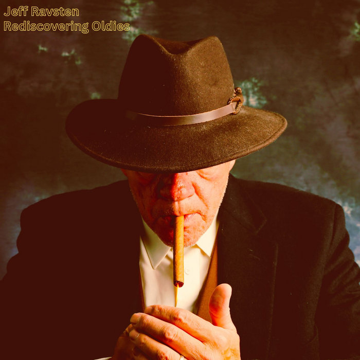 Rediscovering The Oldies | Jeff Ravsten