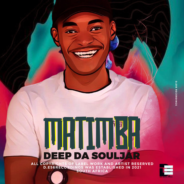 Matimba EP | Deep Da Souljar | Deep Error56 Records