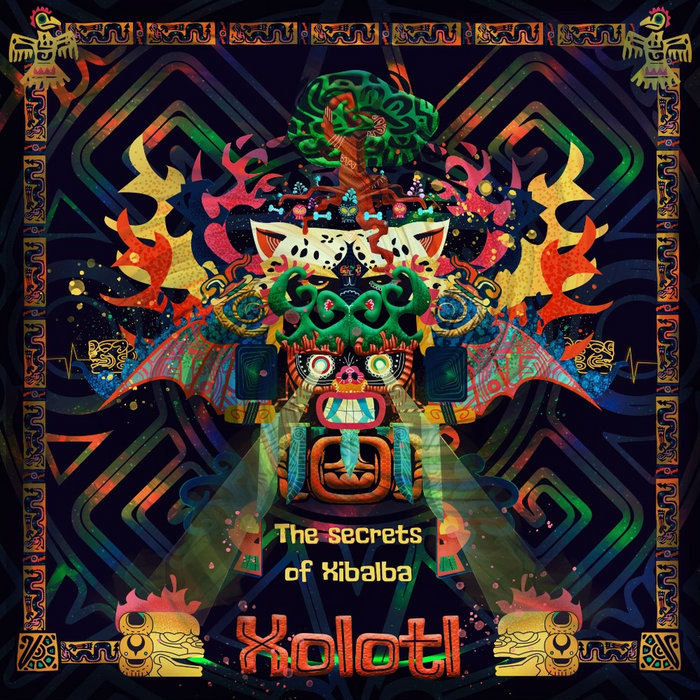 Xolotl - The Secrets of Xibalba | Insomnia Records