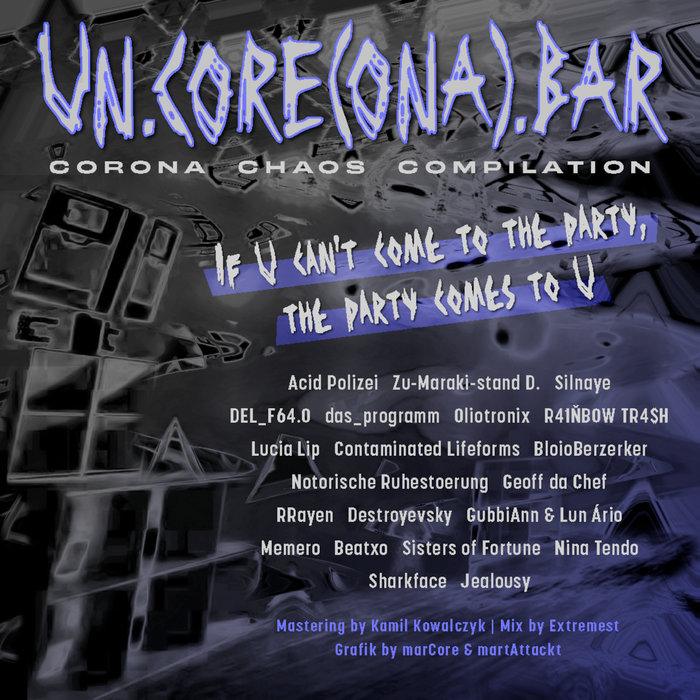 un.core(ona).bar - the corona chaos compilation - ucb001 | un.core.bar