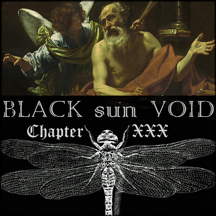 Chapter XXX | Black sun Void