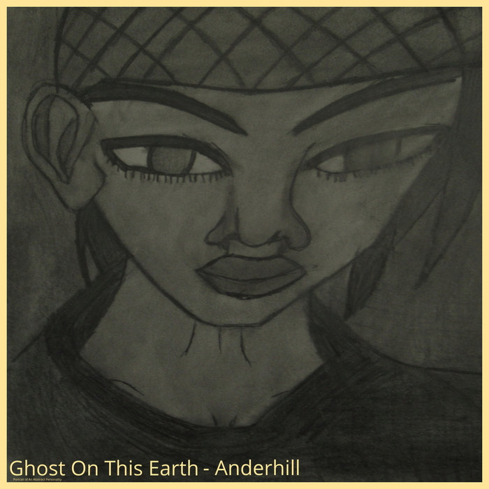 Portrait of An Abstract Personality | Ghost On This Earth, Anderhill ...