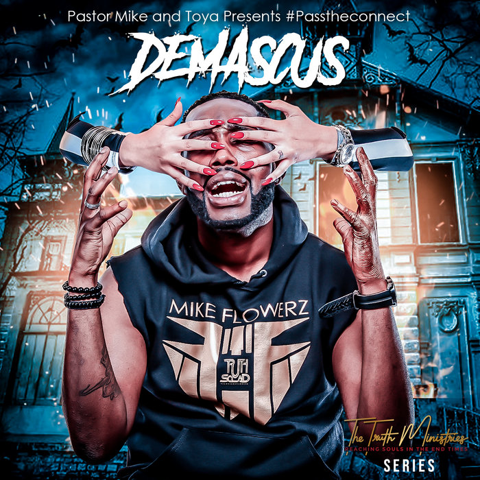 DEMASCUS series | Mike The Chaplain