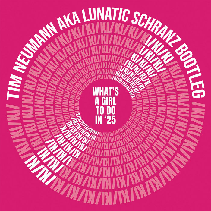 KIKI - What's a Girl to Do in '25 (Tim Neumann Schranz Bootleg) | Tim ...
