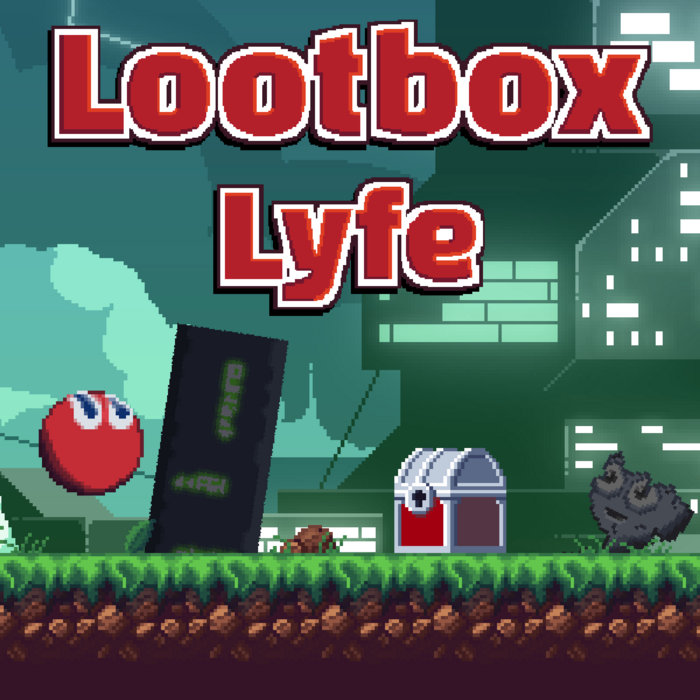 Lootbox Lyfe Soundtrack | Kimmsoft