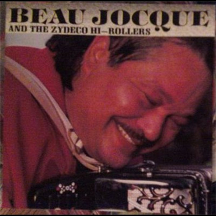 Zydeco Giant | Beau Jocque & The Zydeco Hi-Rollers