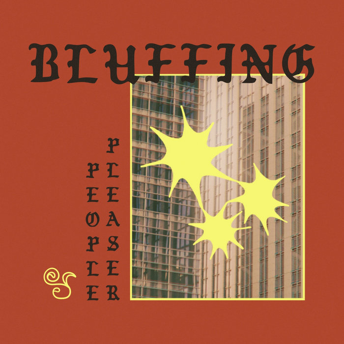 People Pleaser | Bluffing