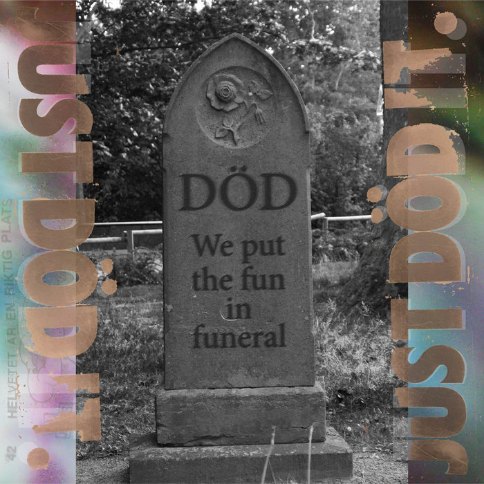 We Put The Fun In Funeral | Död