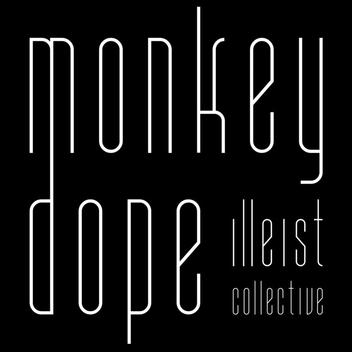 Monkey Dope | illeist collective