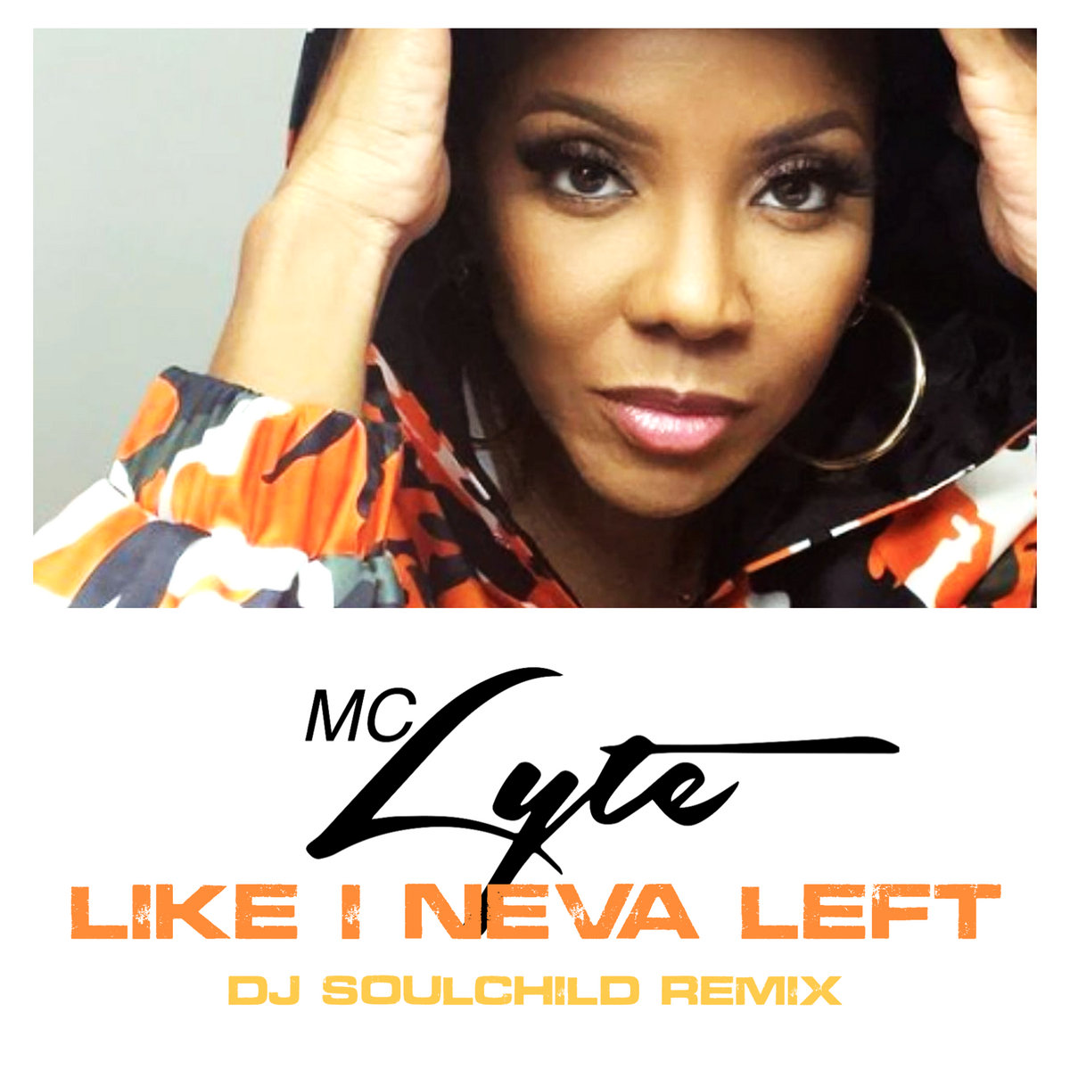 Like I Neva Left (DJ Soulchild Remix) | MC Lyte | DJ Soulchild